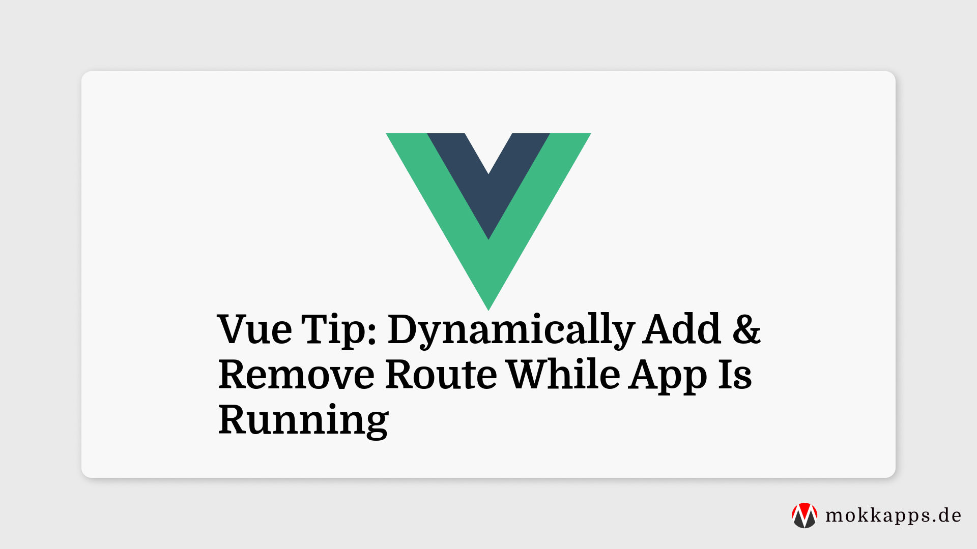 Vue Tip: Dynamically Add & Remove Route While App Is Running - Michael ... Vue Tip: Dynamically Add & Remove Route While App Is Running - Michael ...